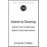 Intent to Destroy - Eugene Finkel | Public βιβλία