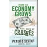 How an Economy Grows and Why It Crashes - PD Schiff | Public βιβλία