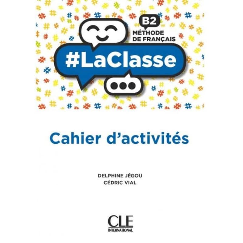 LaClasse - Niveau B2 - Cahier dactivités | Bazaar Books