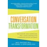 Conversation Transformation- Recognize and Overcome the 6 Most ...