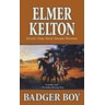 Badger Boy - Kelton~Elmer | Public βιβλία