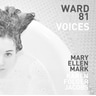 Mary Ellen Mark and Karen Folger Jacobs: Ward 81: Voices - Martin Bell ...