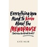 Everything You Need to Know About the Menopause (but were too afraid to ...