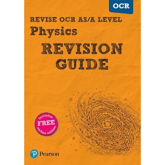 Pearson REVISE OCR AS/A Level Physics Revision Guide inc online edition - 2023 and 2024 exams ...