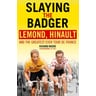 Slaying the Badger - Richard Moore | Public βιβλία