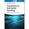 Simulations in Bulk Solids Handling - Applications of DEM and other ...
