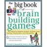 The Big Book of Brain-Building Games- Fun Activities to Stimulate the ...