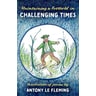 Maintaining a Foothold in Challenging Times - Antony le Fleming ...