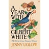 A Year with Gilbert White - Jenny Uglow | Public βιβλία