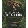 The Dinosaur Hunters - Lowell Dingus | Public βιβλία