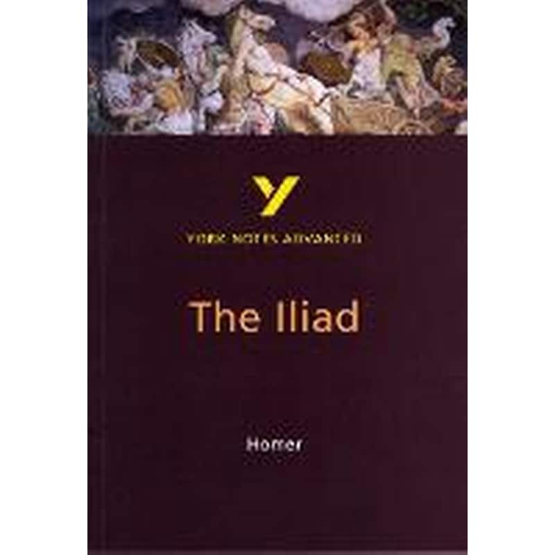 Iliad: York Notes Advanced everything you need to catch up, study and ...