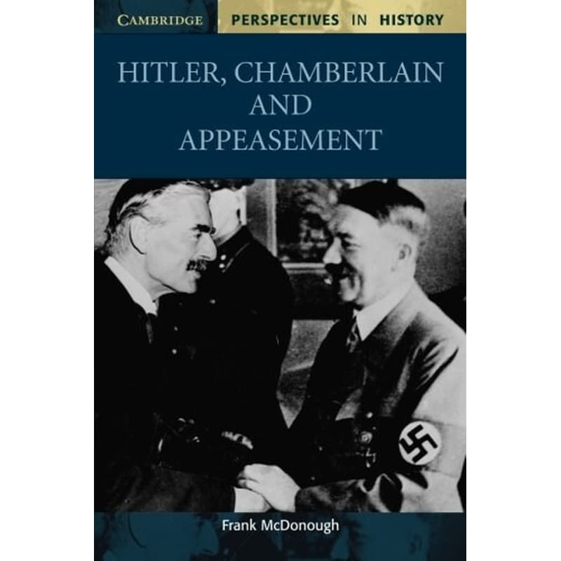Hitler, Chamberlain and Appeasement - McDonough~Frank | Public βιβλία