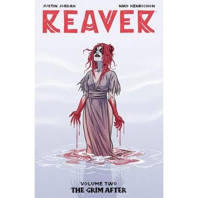 Reaver Volume 2: The Grim After - Justin Jordan | Public βιβλία