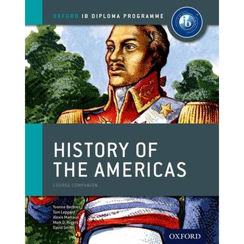 IB History of the Americas Course Book- Oxford IB Diploma Programme ... IB History of the Americas Course Book- Oxford IB Diploma Programme ...