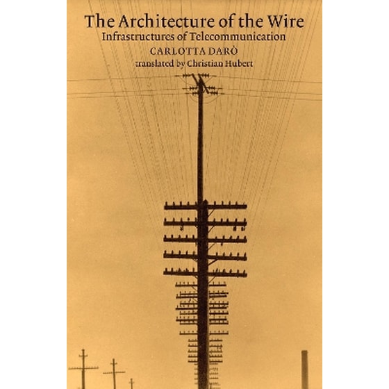 The Architecture of the Wire - Christian Hubert | Public βιβλία