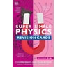 Super Simple Physics Revision Cards Key Stages 3 and 4 : 125 ...