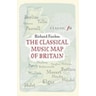 Classical Music Map of Britain - Richard Fawkes | Public βιβλία