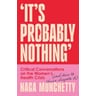 It’s Probably Nothing - Naga Munchetty | Public βιβλία