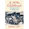 A 1970s Childhood - Derek Tait | Public βιβλία