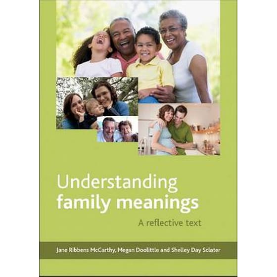 Understanding Family Meanings - Ribbens McCarthy~Jane|Doolittle~Megan ...