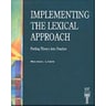 Implementing the Lexical Approach: Putting Theory Into Practice - Michael Lewis | Public βιβλία