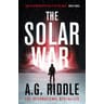 Solar War - A.G. Riddle | Public βιβλία
