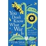 You Don't Know What War Is : The Diary of a Young Girl From Ukraine ...
