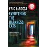 Everything the Darkness Eats - Eric LaRocca | Public βιβλία