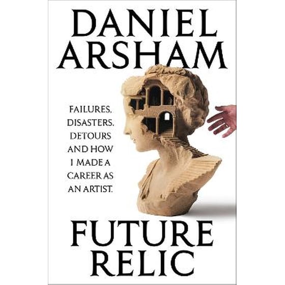 Future Relic - Daniel Arsham | Public βιβλία