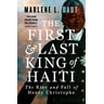 The First and Last King of Haiti - Marlene L Daut | Public βιβλία